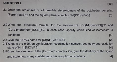 [solved] Question 2 [19] 2 1 Draw The Structures
