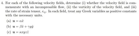 Solved 4 For Each Of The Following Velocity Fields