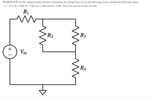 Solved Problem 4 3 Use The Voltage Divider Shortcut To