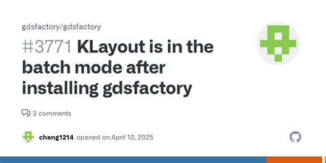 Klayout Is In The Batch Mode After Installing Gdsfactory · Issue 3771