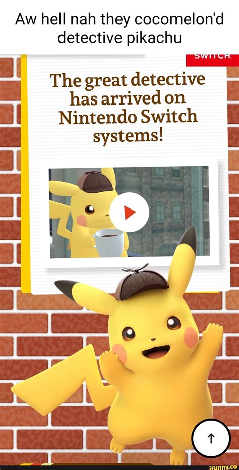 Aw Hell Nah They Cocomelond Detective Pikachu The Great Detective Has
