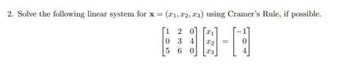 [solved] 2 solve the following linear system for mat