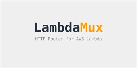 Github D Andreevlambdamux Golang Router For Aws Lambda