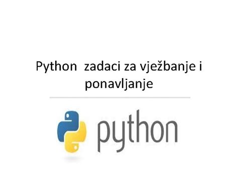 Python Zadaci Za Vjebanje I Ponavljanje Ponavljanje 1