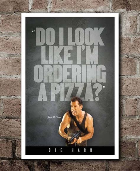 Best Die Hard Quotes John Mcclane Bruce Willis Quotes From Die Hard