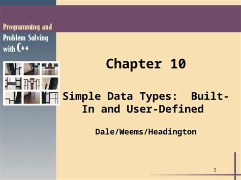 PPT Chapter Simple Data Types Built In And User Defined Dale Weems Headington DOKUMEN TIPS