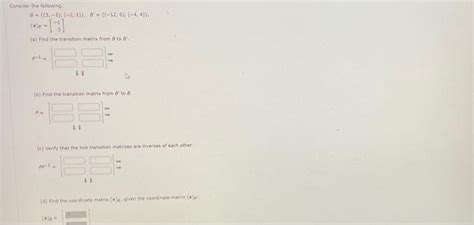 solved consider the following b { 3 −1 −2 1 } b