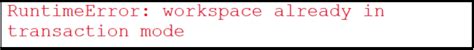 エラー Workspace Already In Transaction Mode