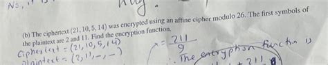Solved B The Ciphertext 2110514 Was Encrypted Using