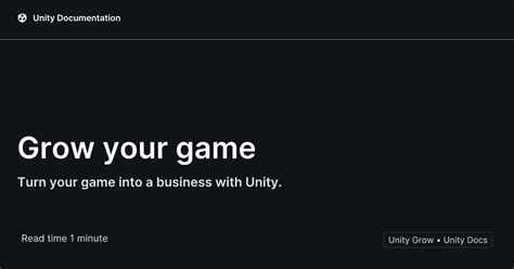 Grow Your Game • Unity Grow • Unity Docs