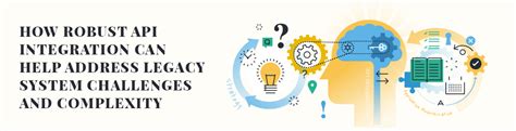 API Integration Can Help Address Legacy System Challenges