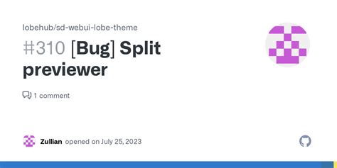 Bug Split Previewer Issue Lobehub Sd Webui Lobe Theme GitHub