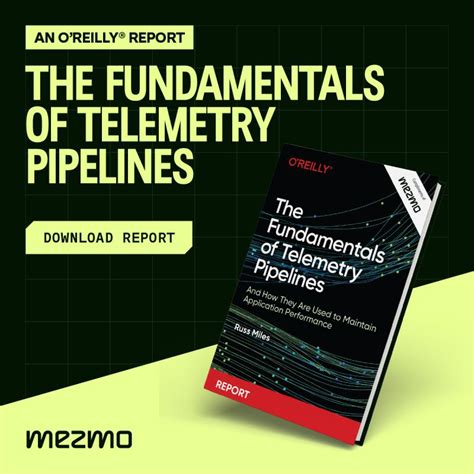Mezmo On Linkedin Report The Fundamentals Of Telemetry Pipelines