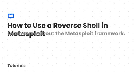 How To Use A Reverse Shell In Metasploit Tutorials