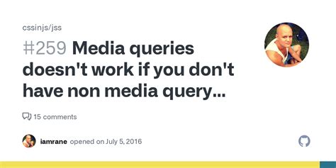 media queries doesn t work if you don t have non media query styling as well · issue 259