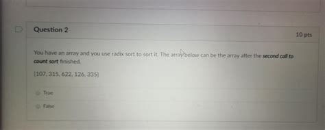 Solved Question 2 10 Pts You Have An Array And You Use Radix
