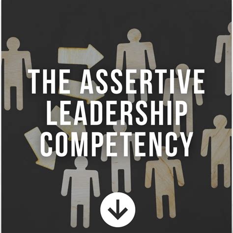 The Assertive Leadership Competency People Skills Business Acumen