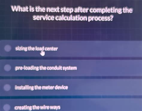 Solved What Is The Next Step After Completing The Service Calculation