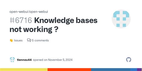Knowledge Bases Not Working · Open Webui Open Webui · Discussion 6716 · Github
