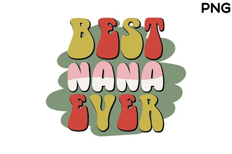 Best Nana Ever Graphic By Craftlab · Creative Fabrica