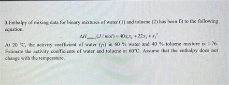3 enthalpy of mixing data for binary mixtures of