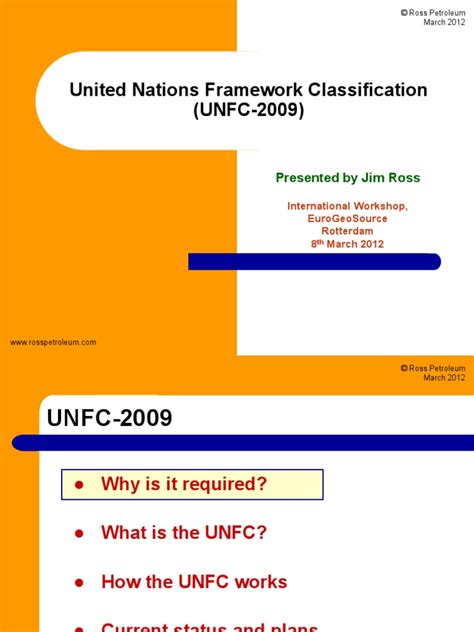 United Nations Framework Classification Unfc 2009 Presented By Jim Ross Pdf Mining