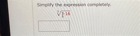 Solved Simplify The Expression Completely X Chegg