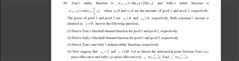 Solved 10 Toms Utility Function Is U X1 X2 Ln X1