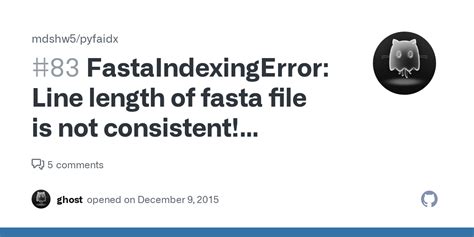 Fastaindexingerror Line Length Of Fasta File Is Not Consistent