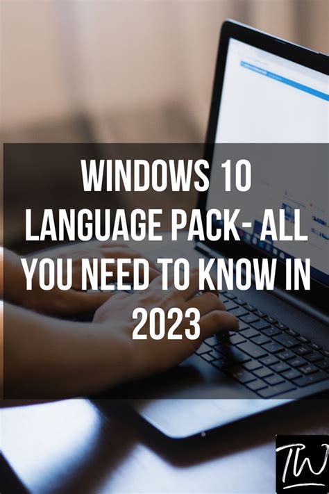 Windows 10 Language Pack All You Need To Know In 2023 Artofit