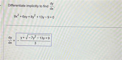 Solved Differentiate Implicitly To Find