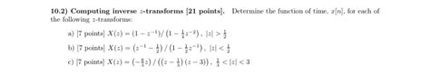 Solved Computing Inverse Z Transforms Points Chegg