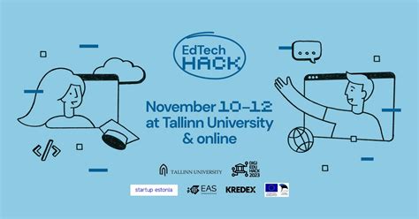 Edtech Hack 2023 Kutsub Leidma Innovaatilisi Hariduslahendusi Tallinn