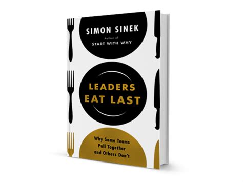 5 Kriteria Pemimpin Yang Benar Menurut Buku Leaders Eat Last By Simon Sinek