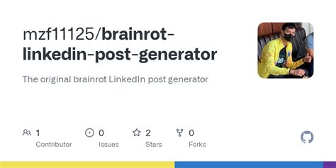 Github Mzf11125brainrot Linkedin Post Generator The Original