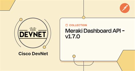 Meraki Dashboard Api V170 Get Started Postman Api Network