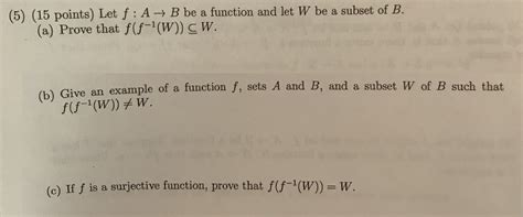 Solved 5 15 Points Let F A B Be A Function And Let W Chegg Com
