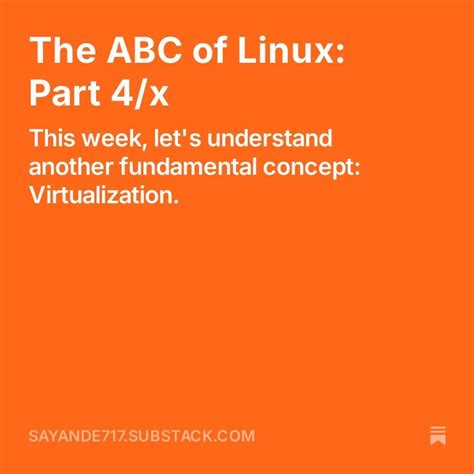 Sayan De On Linkedin Linux Linuxblog Substack Virtualization