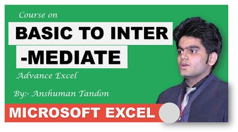 microsoft excel beginner to intermediate excel man