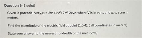 Solved Question 6 1 ﻿pointgiven Is Potential