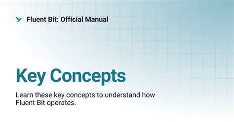 Key Concepts Fluent Bit Official Manual