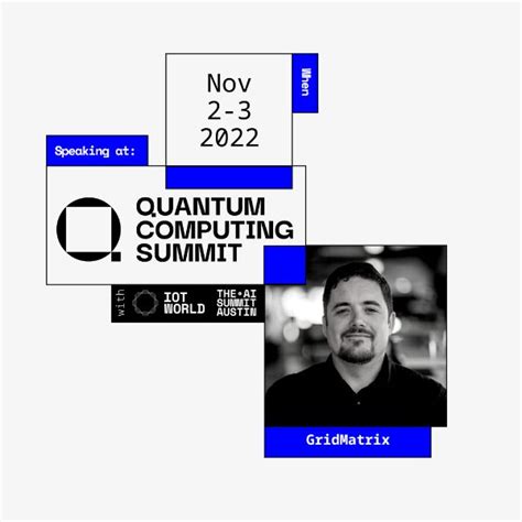 We Are Delighted To Have David Von Dollen From Gridmatrix Speak At The Quantumcomputingsummit