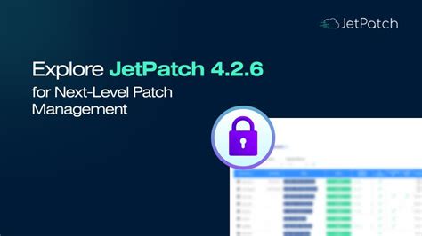 Jetpatch On Linkedin Jetpatch Release Notes 4 2 6