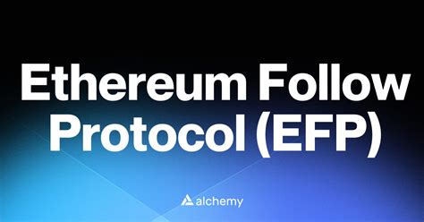 ethereum follow protocol efp web3 social dapps alchemy