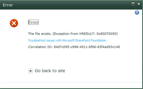The File Existsexception From Hresult 0x80070050