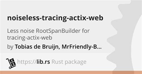 noiseless tracing actix web — server side rust lib rs