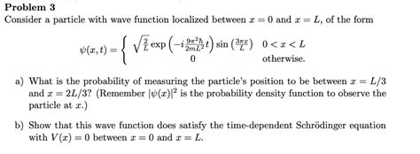 Solved Problem 3Consider A Particle With Wave Function Chegg Com