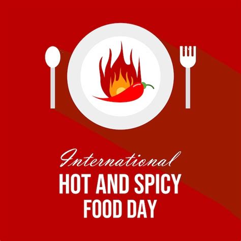 Premium Vector International Hot And Spicy Food Day