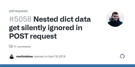 Nested Dict Data Get Silently Ignored In Post Request · Issue 5058 · Psfrequests · Github