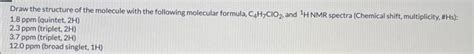 Solved Draw The Structure Of The Molecule With The Following Chegg